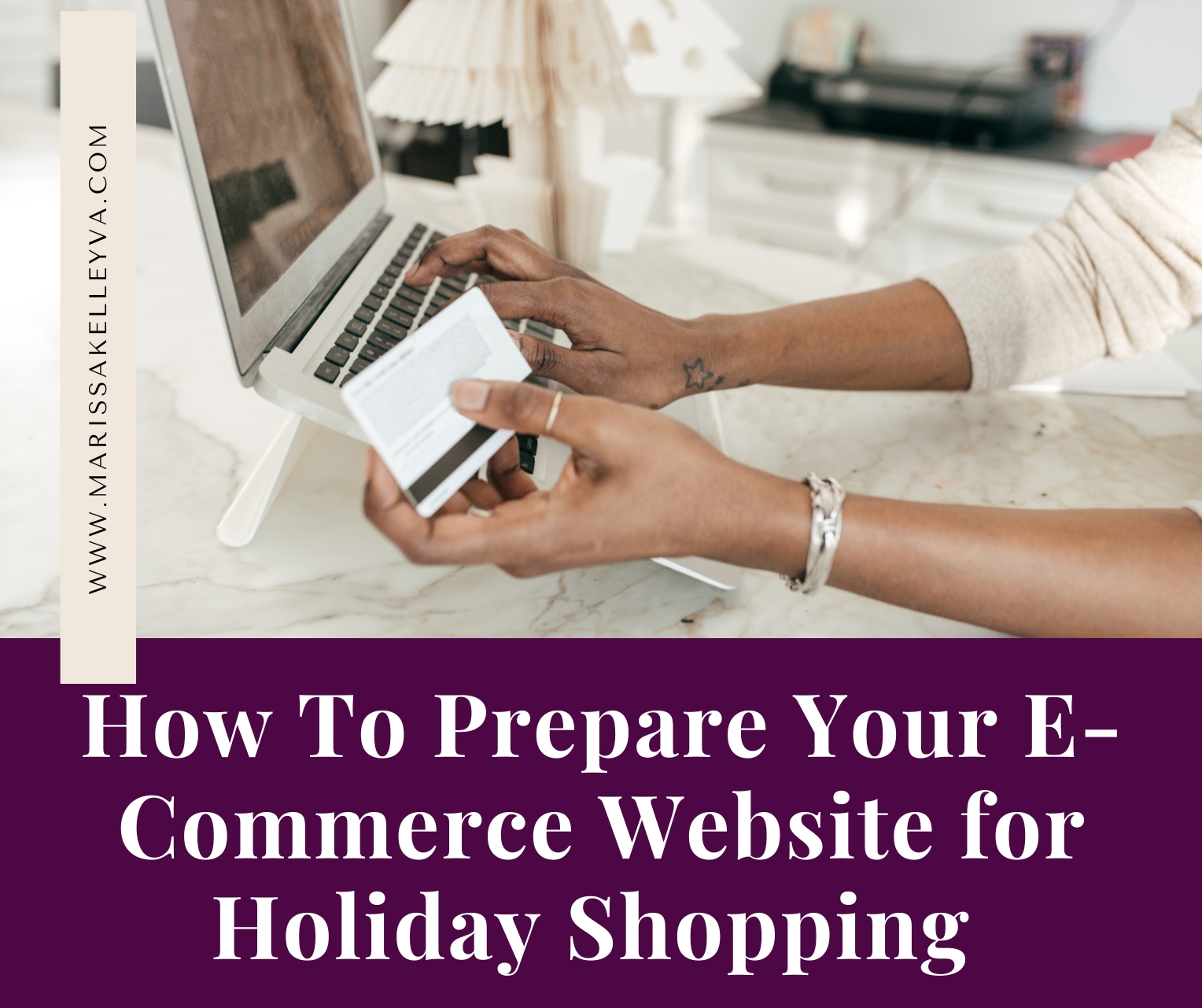 E-Commerce Website Tips for Holiday Shopping & Special Offers - Marissa ...
